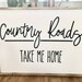 Country Roads Take Me Home Sign Wooden Home Decor Sign Home - Etsy