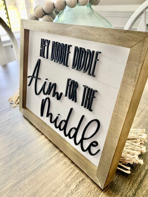 Hey Diddle Diddle Aim for the Middle Sign Bathroom Decor - Etsy