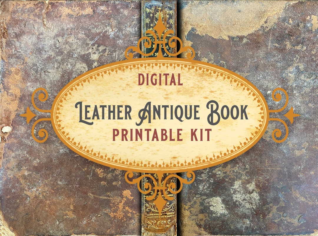 Leather Antique Book Kit, Digital Book Cover, Printable Book, Antique ...
