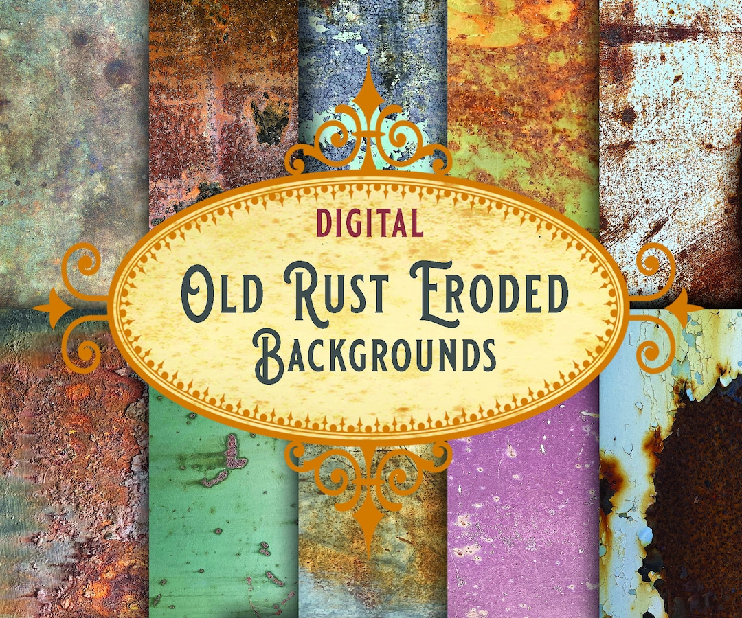 Old Rust Eroded Backgrounds, Digital Paper, Grunge Textures, Industrial ...
