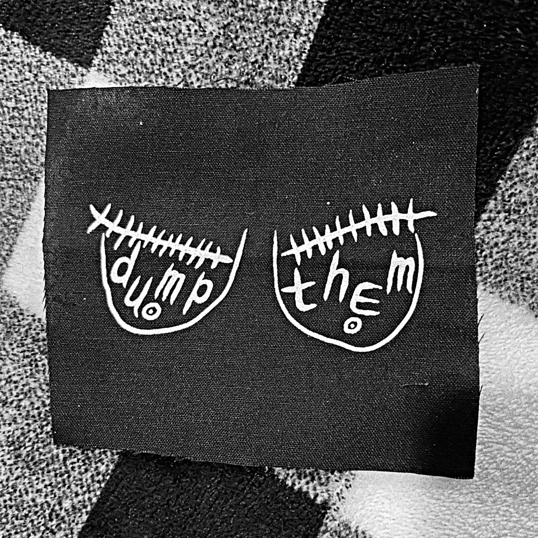 Dump Them Patch - Etsy