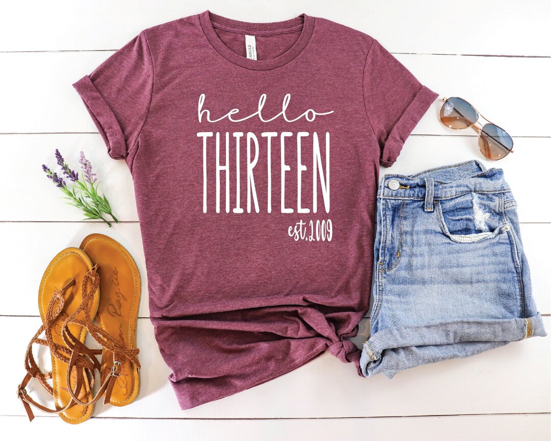 Hello Thirteen Est 2011 Shirt, Thirteenth Birthday for Her, Hello 13 ...