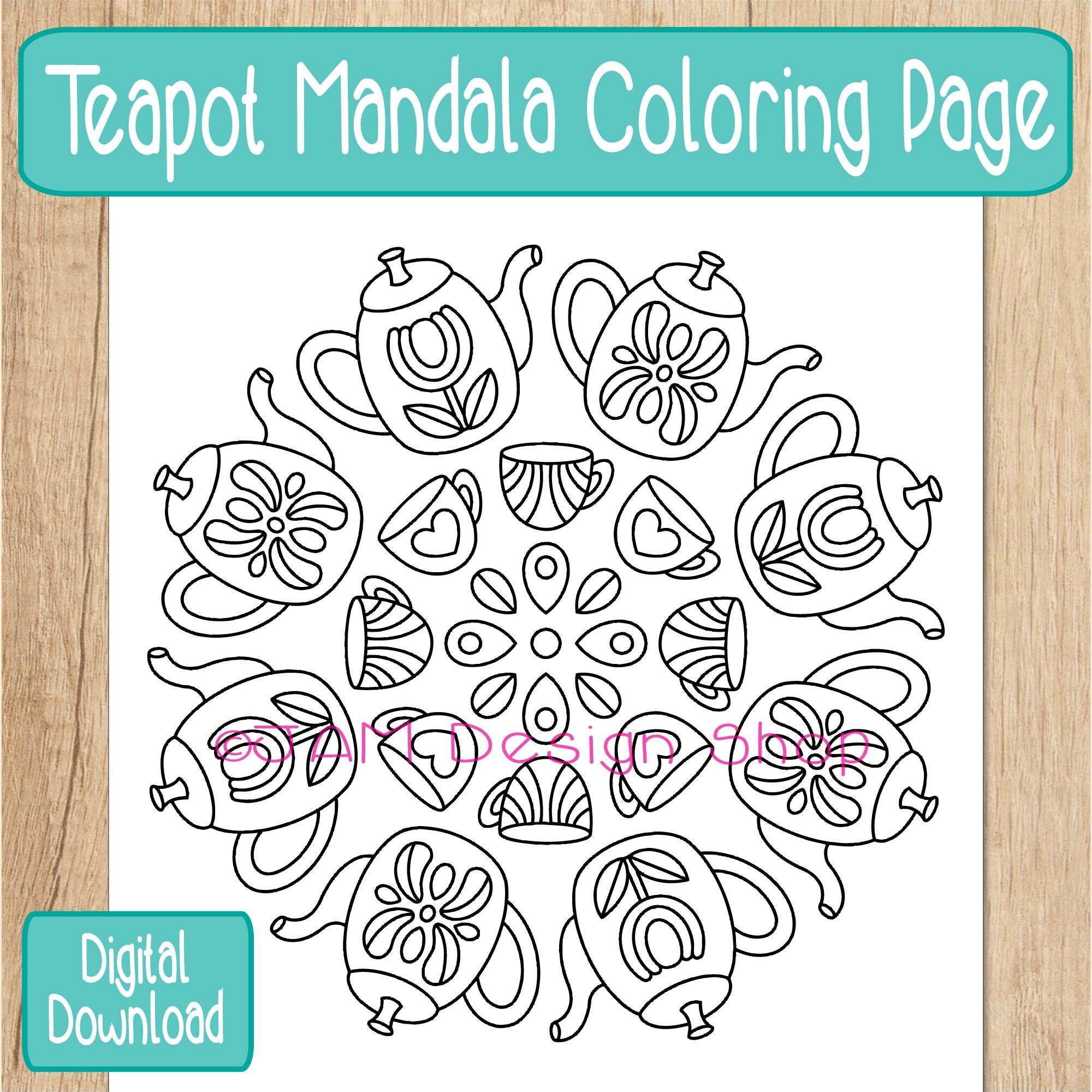Teapot Mandala, Mandala Coloring Page, Tea Lovers Gift, Tea Party, Cute ...