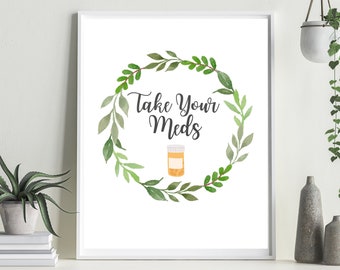 Take Your Meds Sign - Etsy
