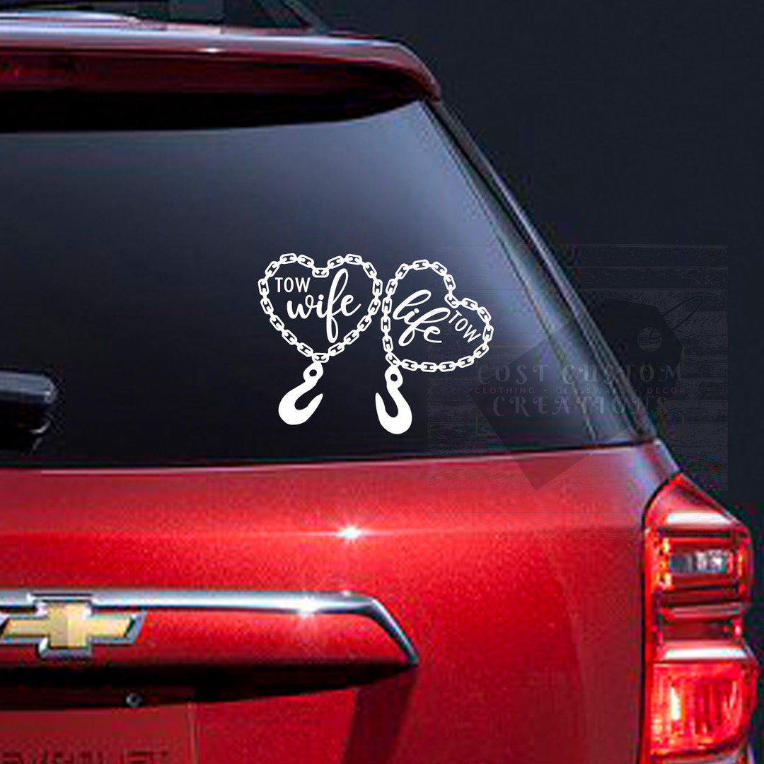 Tow Wife Tow Life Vinyl Car Decals Tow Chains Thin Yellow Line Tow ...
