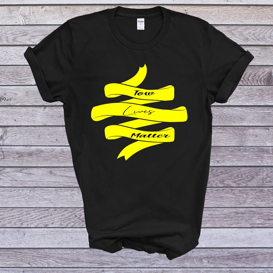 Towing T-shirts/tow Wife/tow Life/tow Truck/tow Lives Matter Ribbon T ...