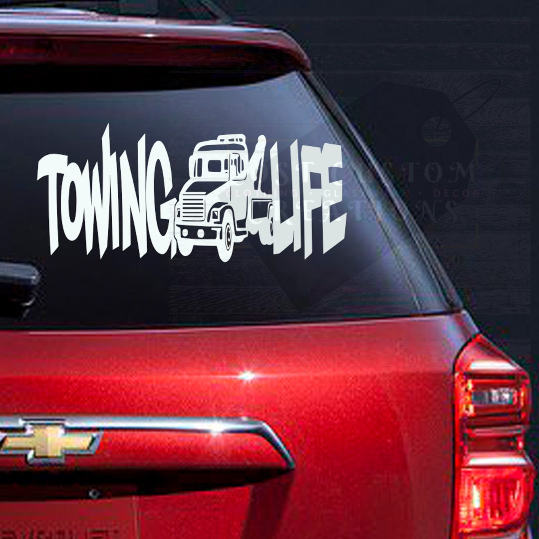 Towing, Towing Life, Tow Life, Tow Trucks, Towing Decals, Car Decals ...