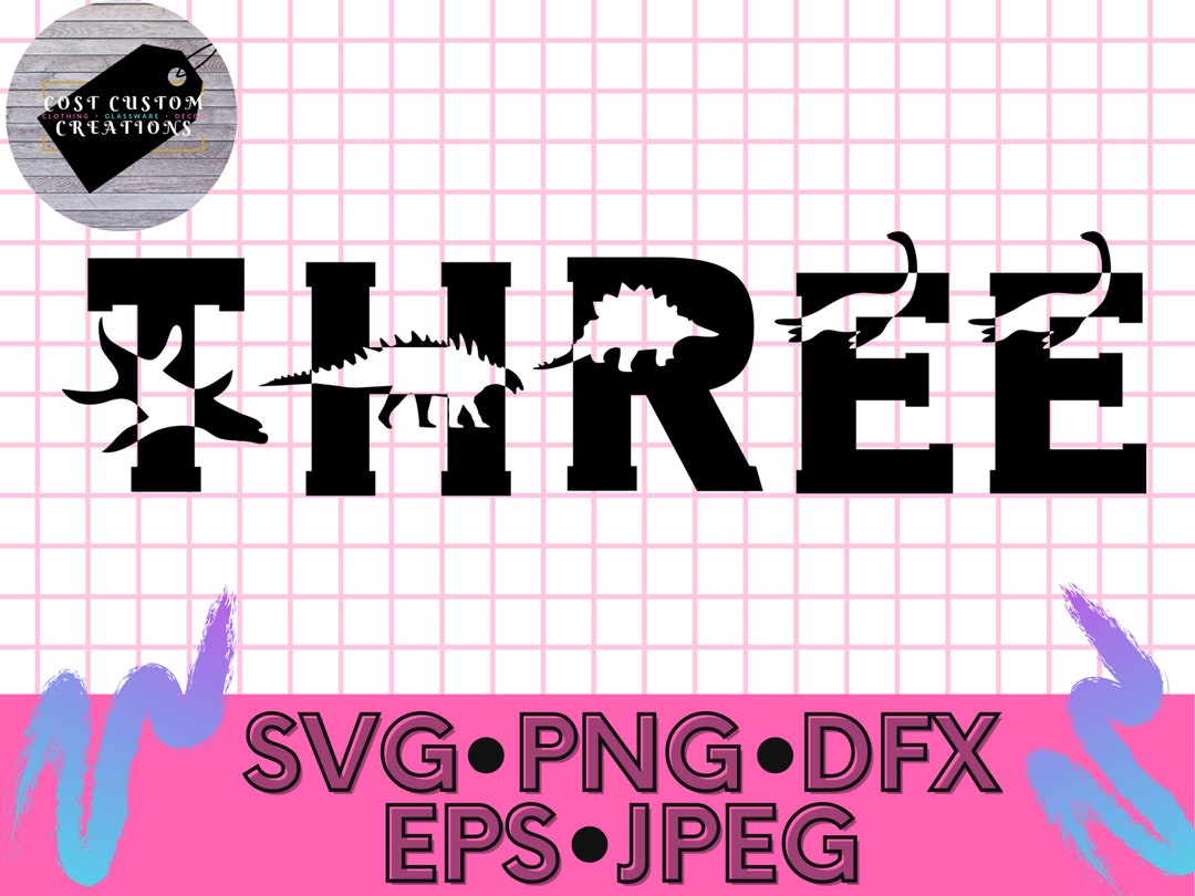 Dinosaur Numbers Three SVG, Dinosaur Birthday Svg, Dinosaur Birthday ...