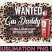 Gas Daddy Sublimation PNG Design Download , Shirt Designs, Bleached ...