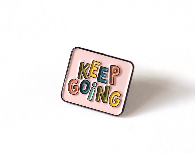 Cute Motivational Enamel Pin Unique Soft Enamel Pin Keep Going Pin ...