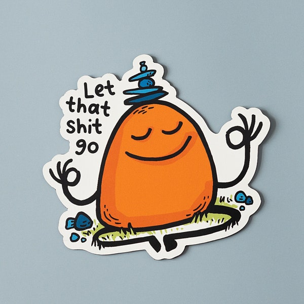 Let That Shit Go - Etsy
