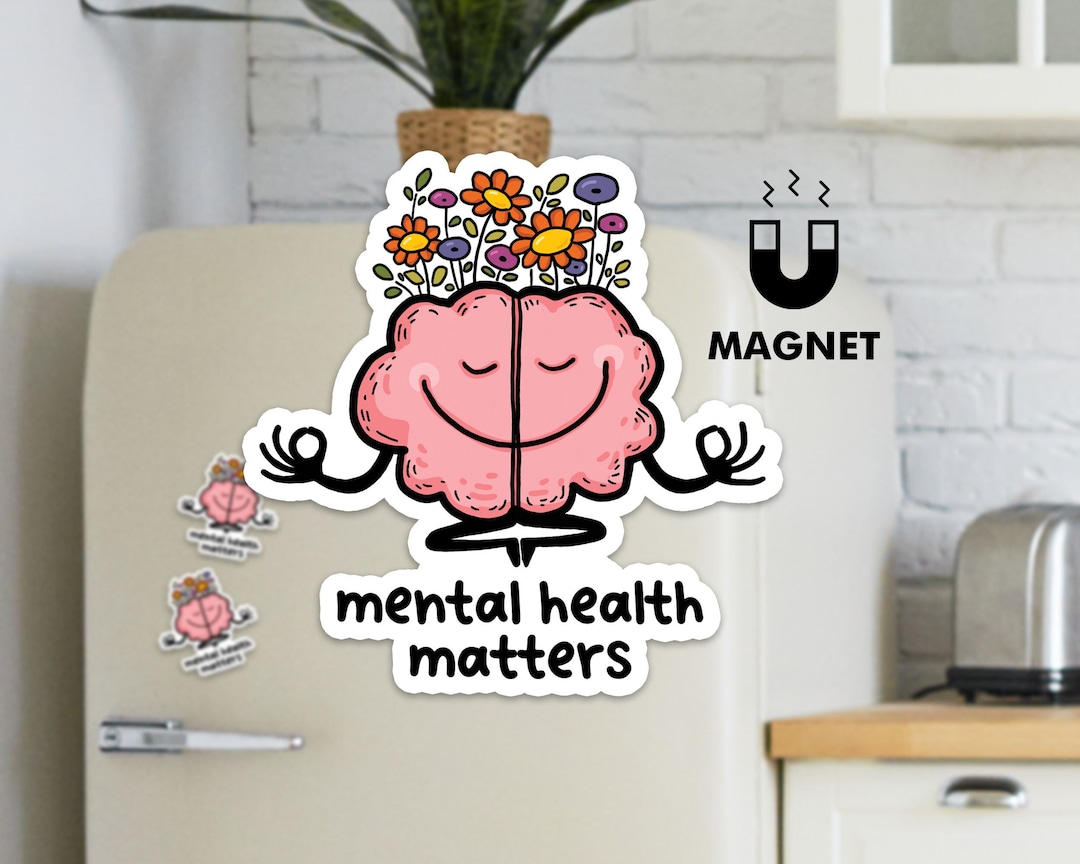 Mental Health Matters Magnet | Positive Fridge Magnet | 2.97x3 Inches ...