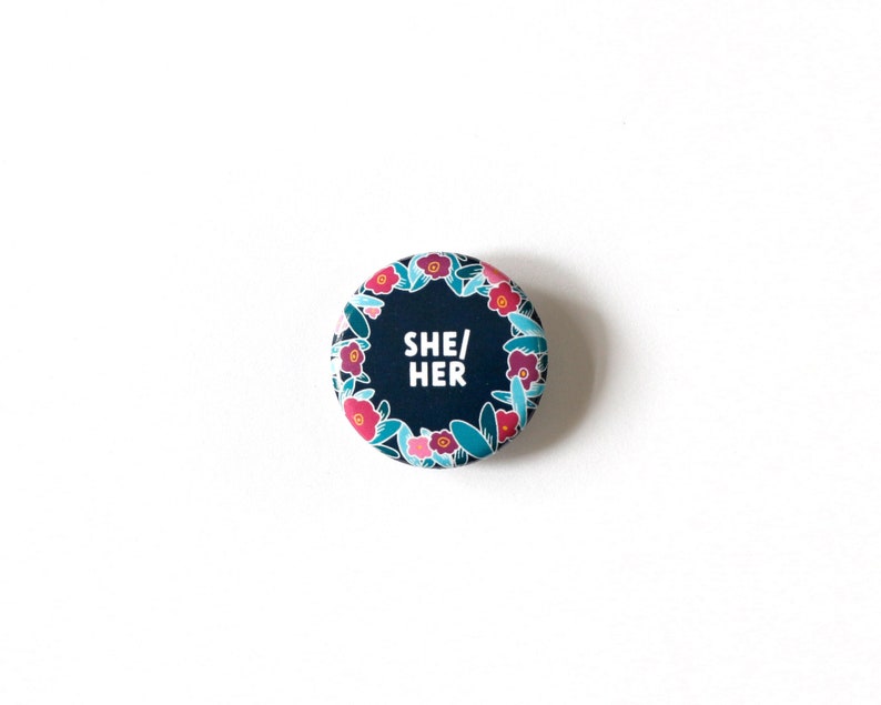She Her Pronoun Pin Pronoun Pinback Buttons Pins for | Etsy Canada