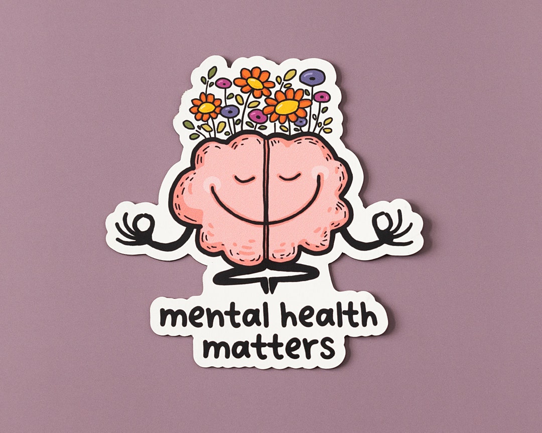 Mental Health Matters Vinyl Sticker | Cute Brain Sticker | Positive ...