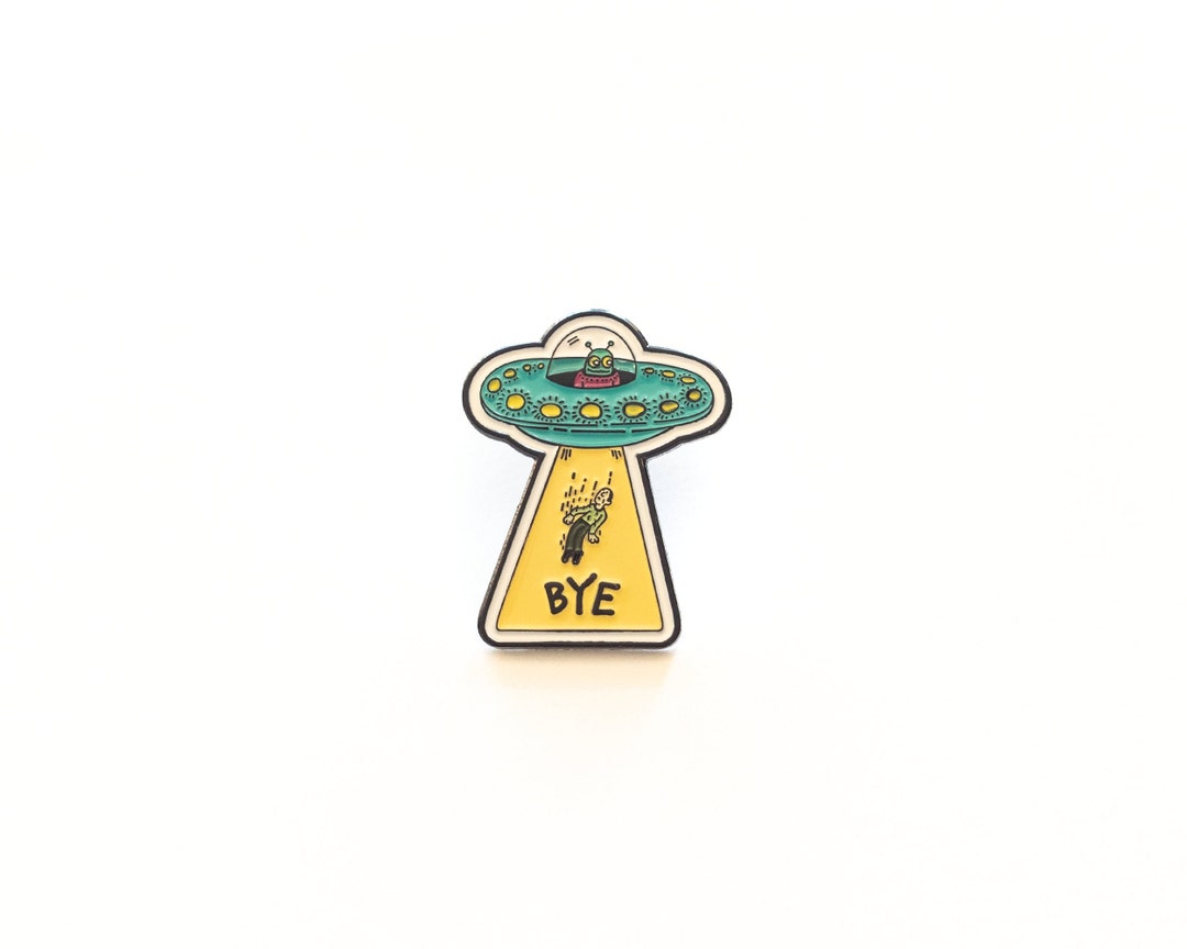 Alien Spaceship Enamel Pin - BYE - Quirky UFO Abduction - Funny Sci-fi ...
