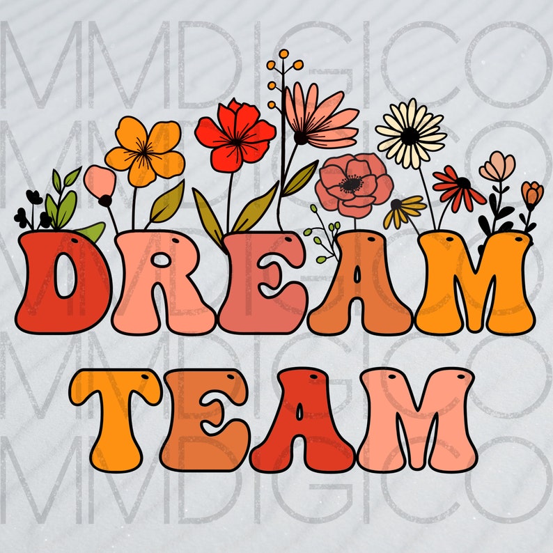Dream Team Png, Dream Team Floral Clipart, Retro Dream Team Digital Download, PNG File, Dream ...