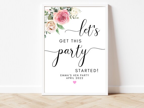 Lets Get This Party Started Sign/ Pink Floral Bridal Shower - Etsy