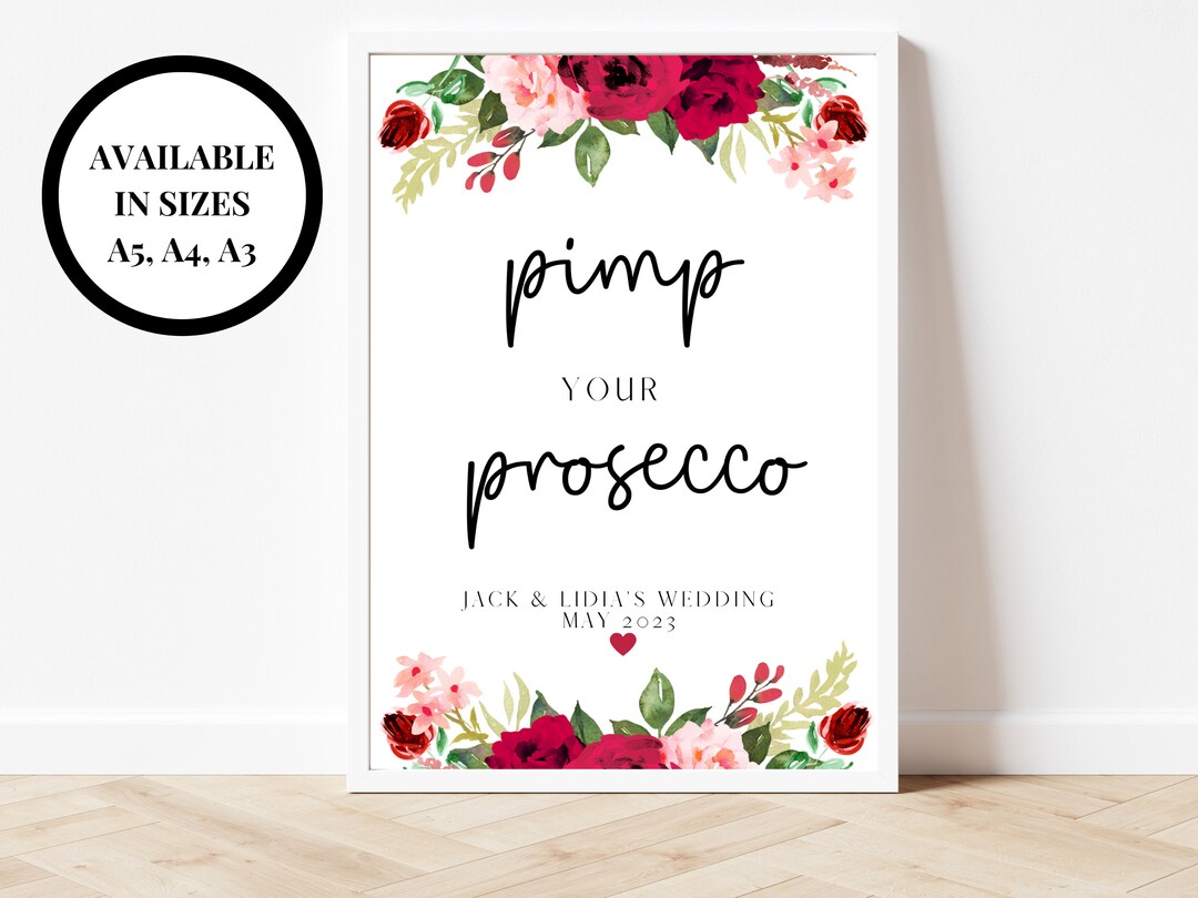 Personalised Pimp Your Prosecco Sign/ Red Floral Wedding Reception ...