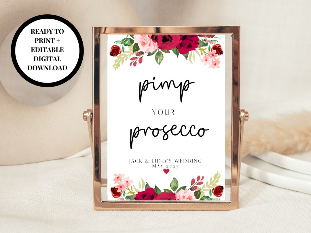 Editable Pimp Your Prosecco Sign/ Red Floral Wedding Reception Drinks ...