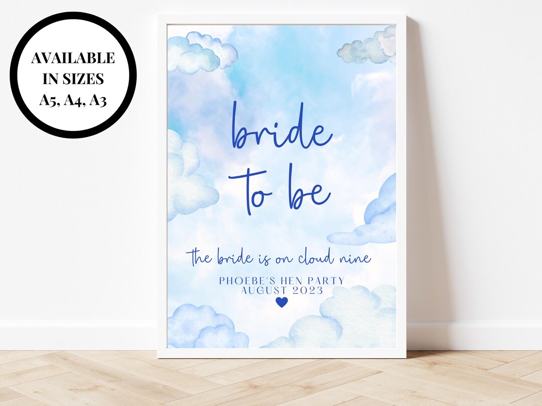 Bride to Be on Cloud Nine Hen Party Sign/ Personalised the Bride is on ...