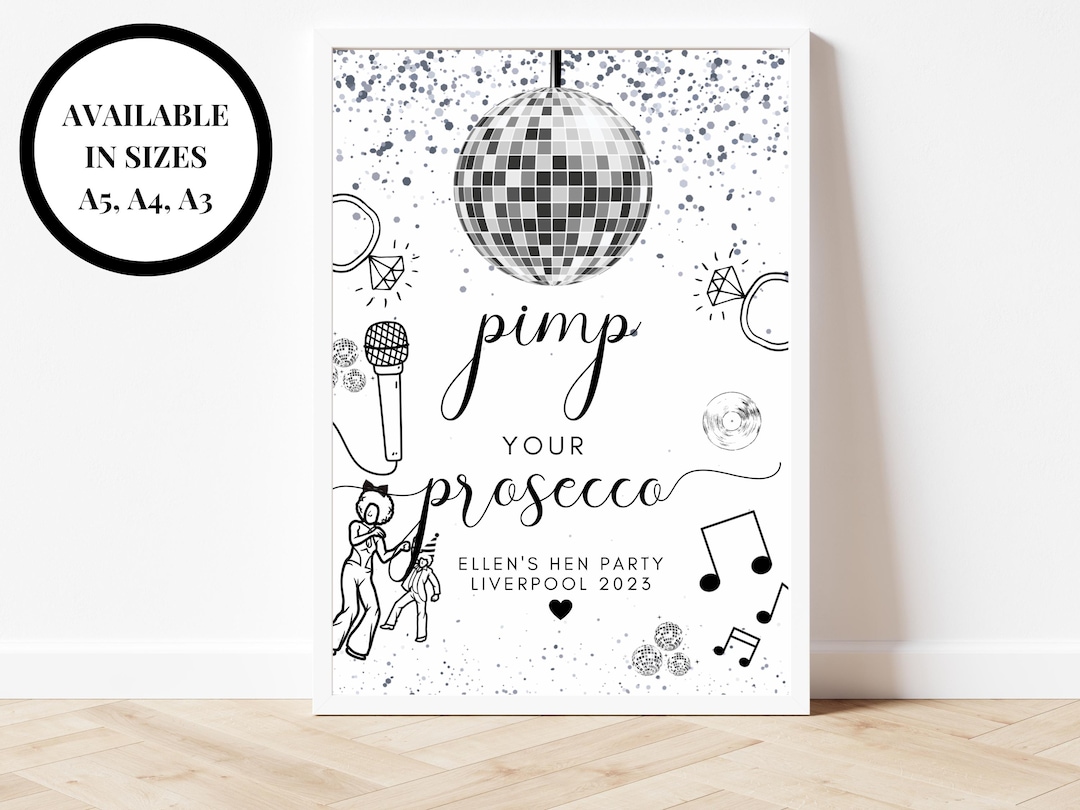 Pimp Your Prosecco Station Sign/ Personalised Silver Disco Ball Hen ...