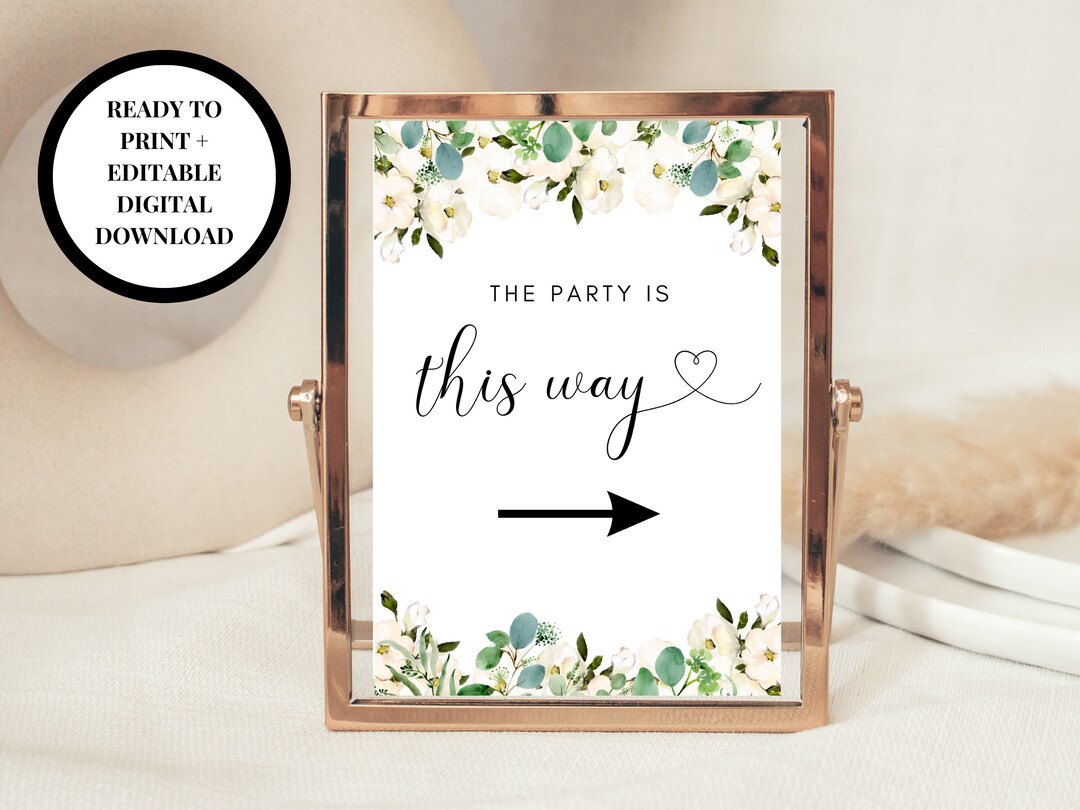 Editable Party This Way Sign/ Greenery Floral Wedding Directions Poster ...