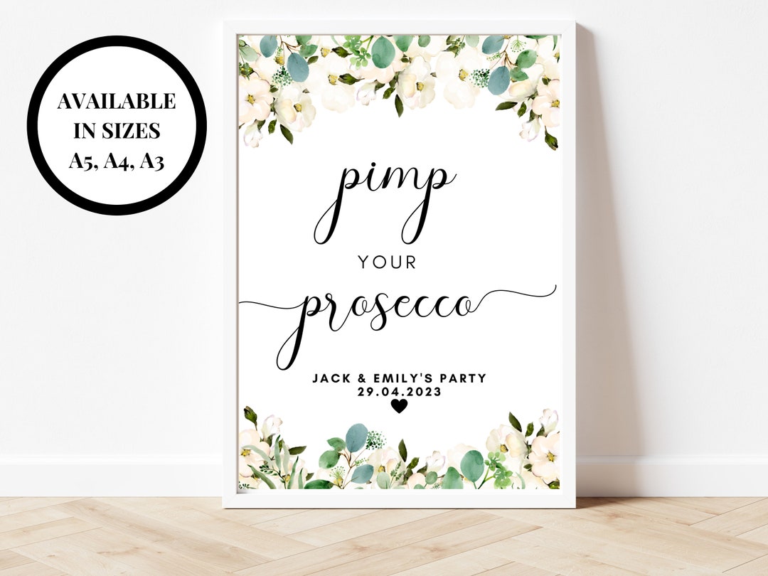 Personalised Pimp Your Prosecco Sign/ Floral Wedding Drinks Bar Sign ...