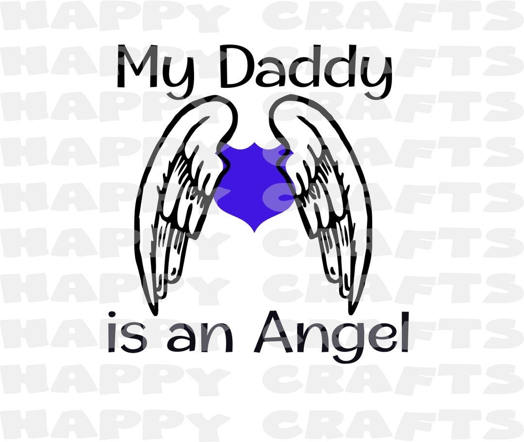 My Daddy is an Angel SVG JPG PNG - Etsy