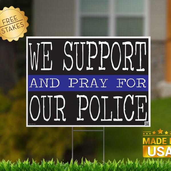 We Support Police Yard Sign - Etsy