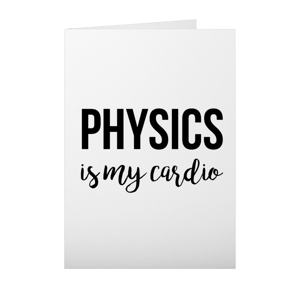 Physics Card, Physics Gift, Card for Physics, Funny Physic Gift, Physic ...