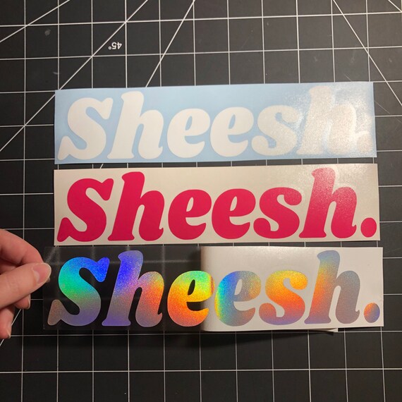 Sheesh Vinyl Decal Sticker Car Window Meme Gift - Etsy