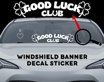 Bad Luck Club Windshield Rear Window Decal Car Sticker Banner JDM Vinyl ...
