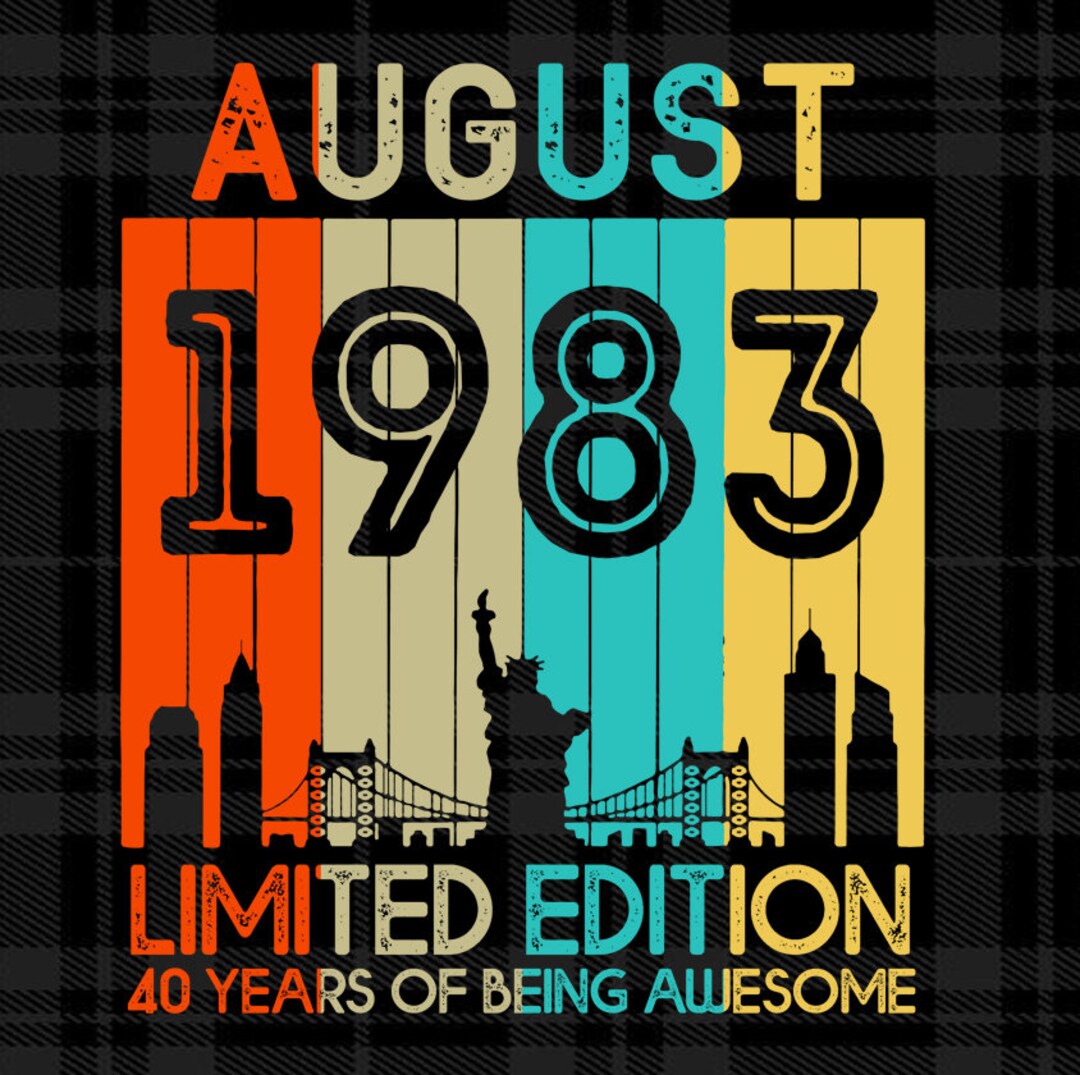 40 Years Old Birthday Vintage August 1983 Limited Edition Svg - Etsy