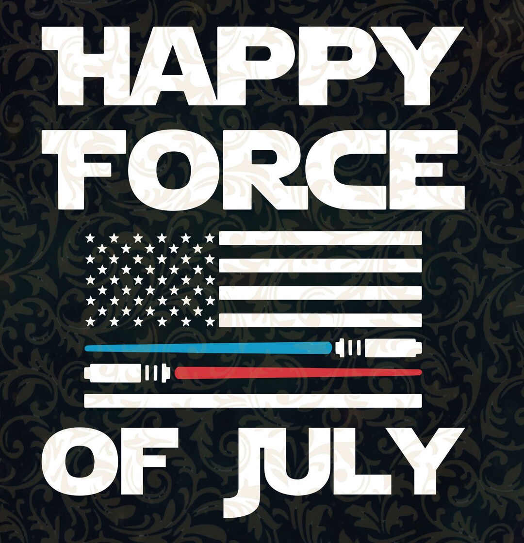 Happy Force of July Svg, 4th of July Svg, American Flag Svg - Etsy