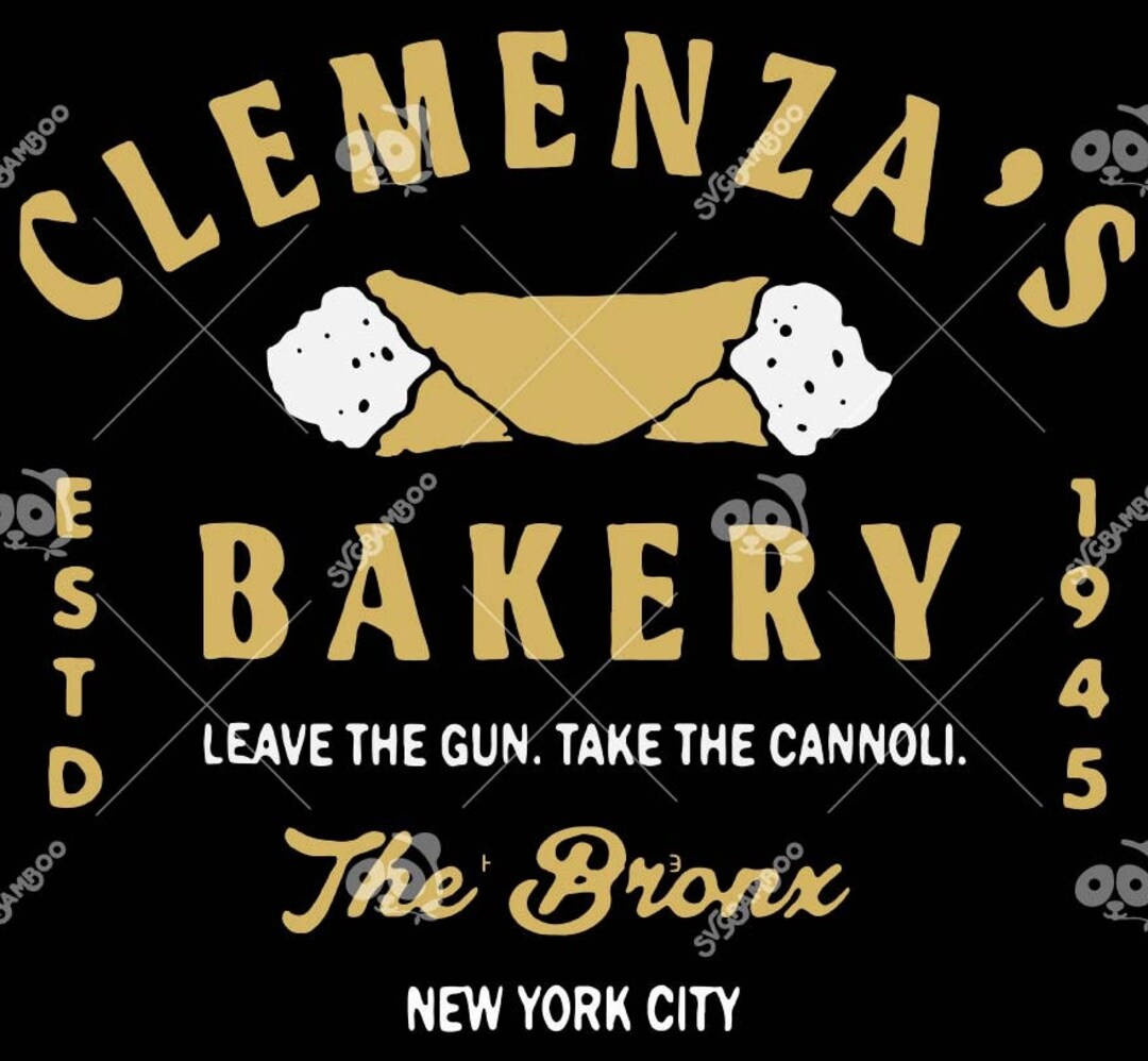 Clemenzas Bakery Svg, Leave the Gun Take the Cannoli Svg - Etsy