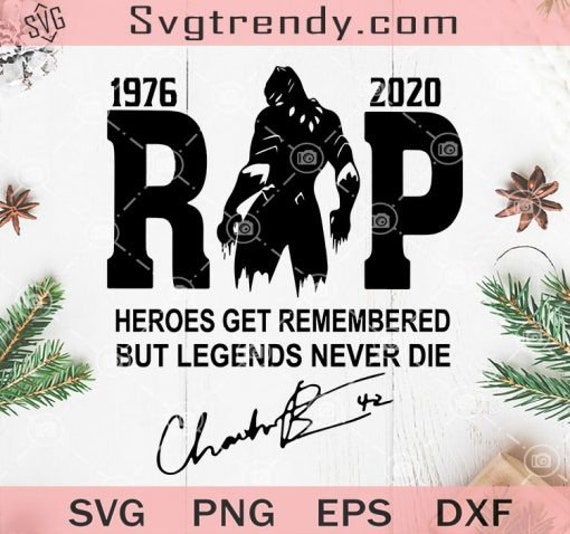File RIP Chadwick Boseman 1976 2020 SVG Heroes Get - Etsy