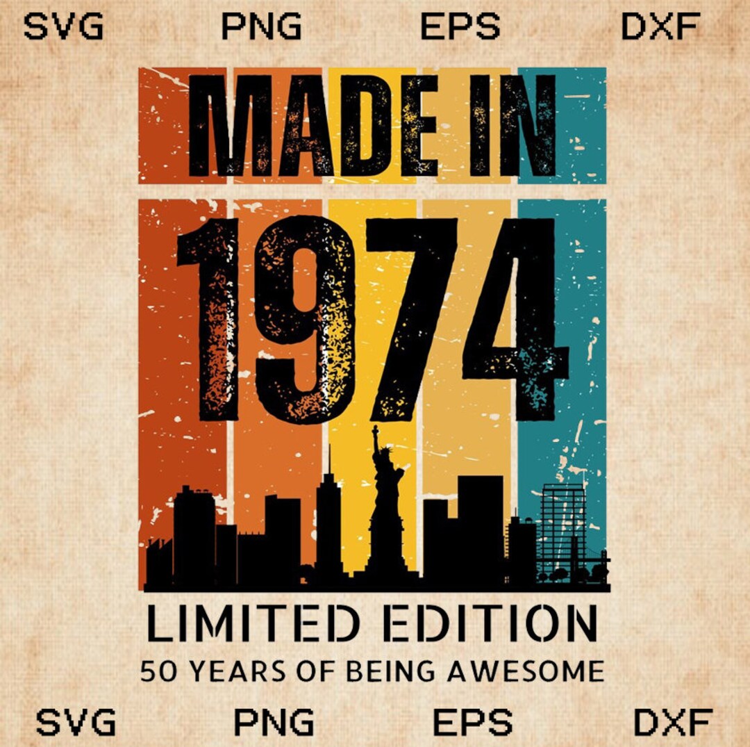 Made in 1974 Vintage, 50th Birthday Gift, 50 Years Old Birthday Svg ...