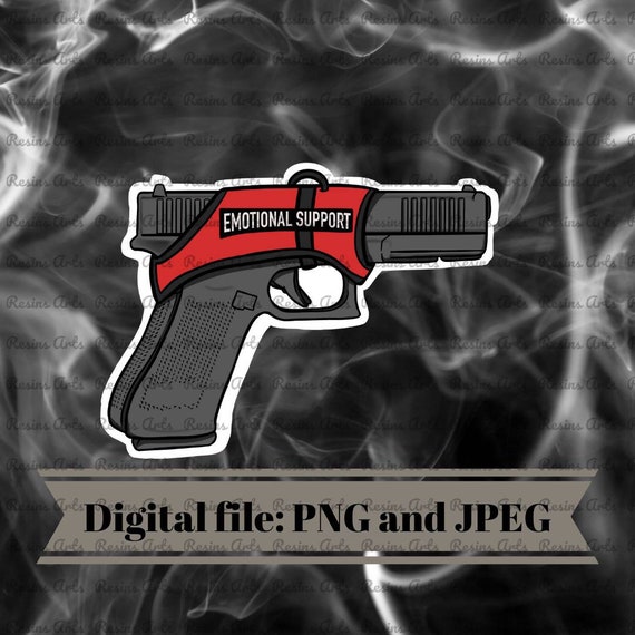 Digital Download Art. Emotional Support Gun Funny Png Jpeg | Etsy