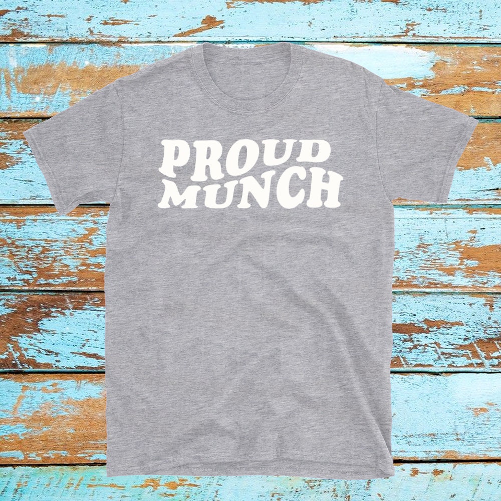Proud Munch Funny Tiktok Music Rapper Shirt, Trending Rock Shirt