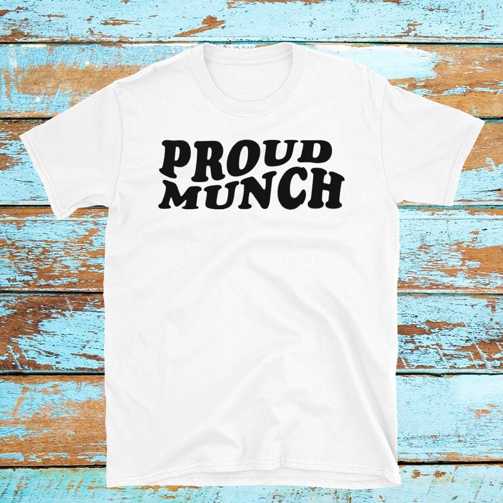 Proud Munch Funny Tiktok Music Rapper Shirt, Trending Rock Shirt
