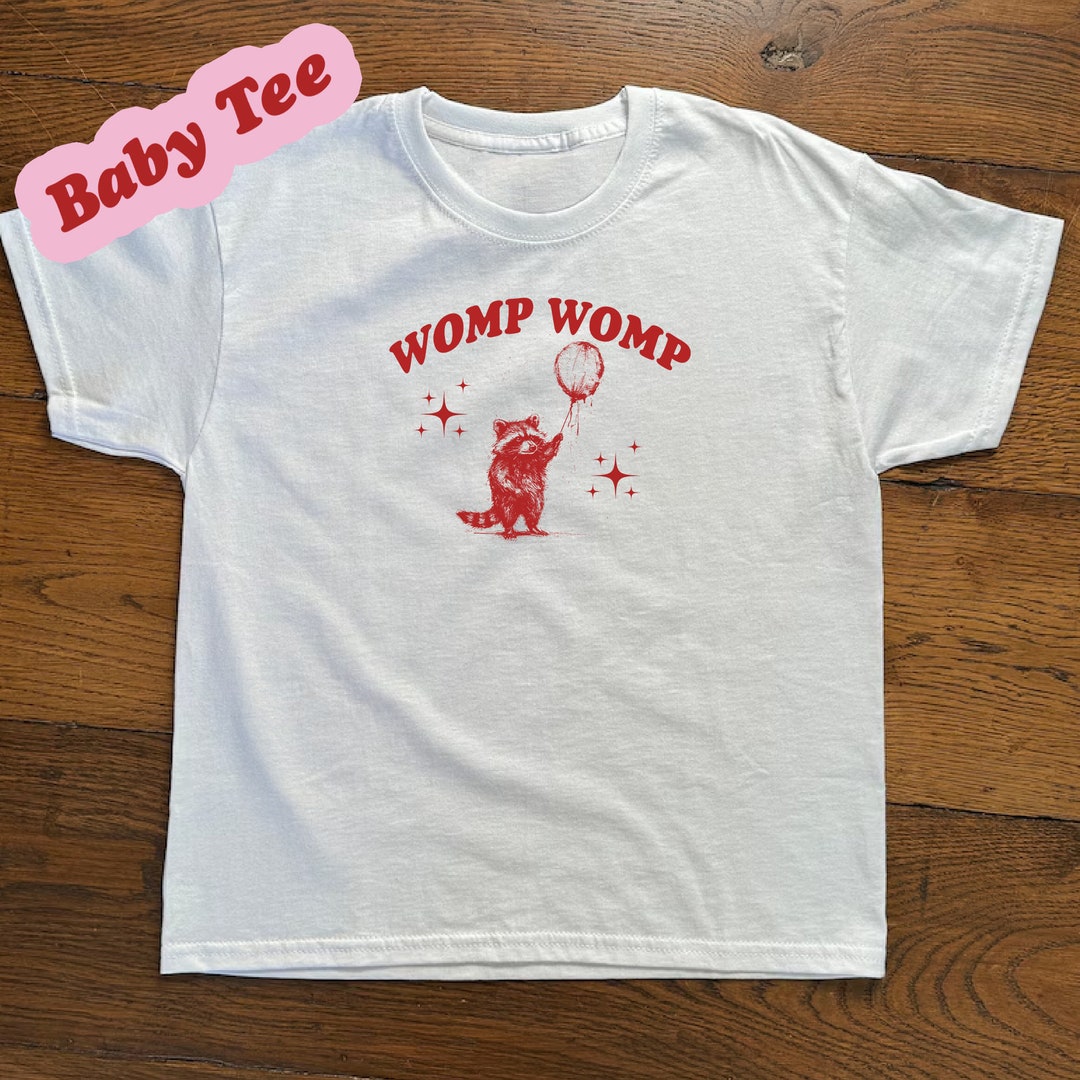 Womp Womp Funny Retro Shirt, Unisex Meme T Shirt, Baby Tee T Shirt ...