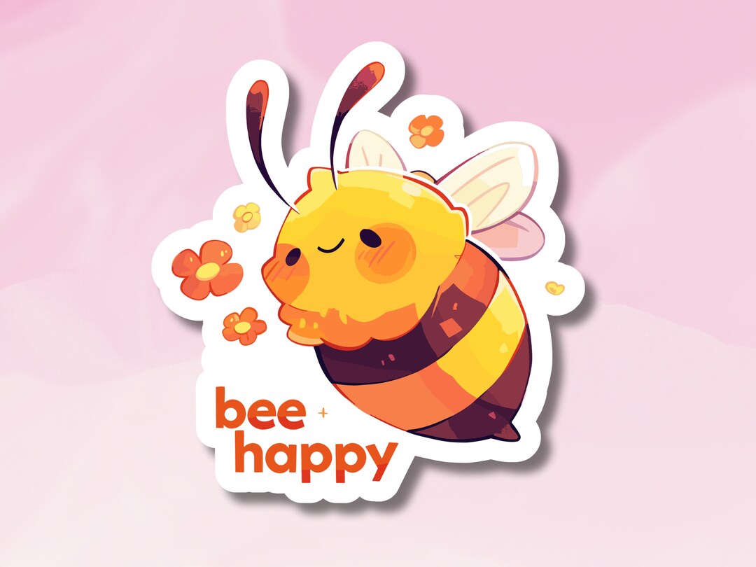 Bee Happy Sticker, Cute Bee Sticker, Spring Bee Sticker, Motivational ...