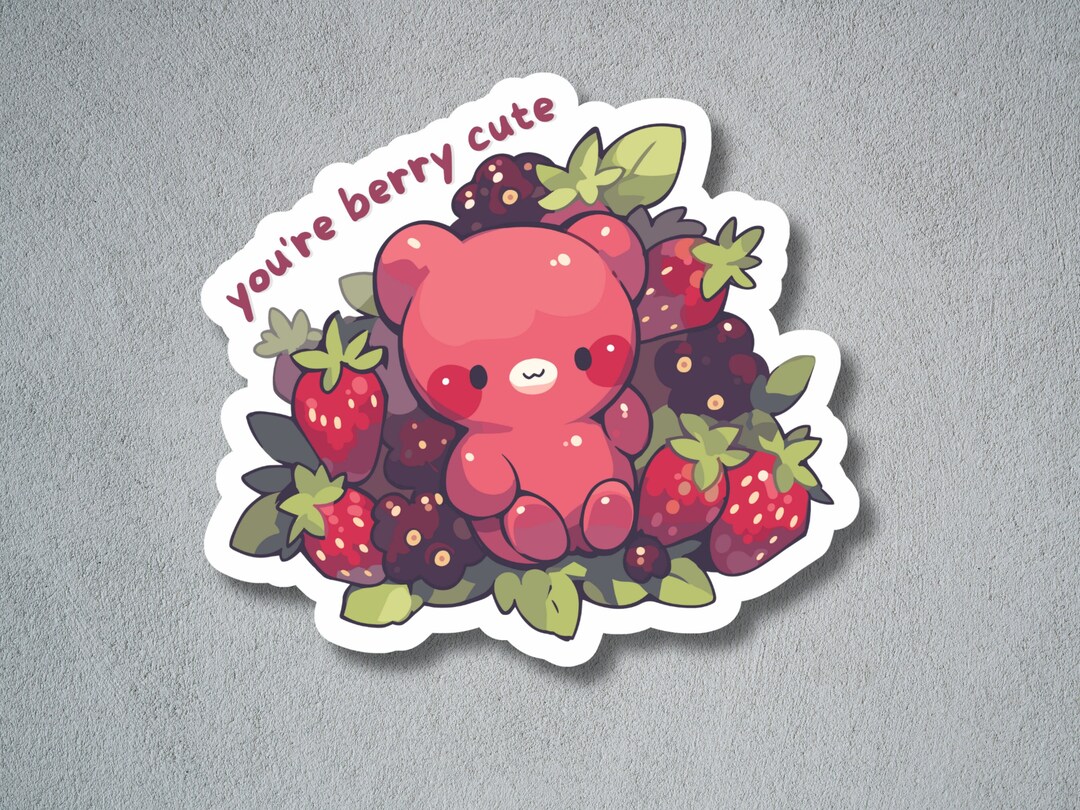 You're Berry Cute Sticker, Berry Sticker, Love Sticker, Cute Bear in ...