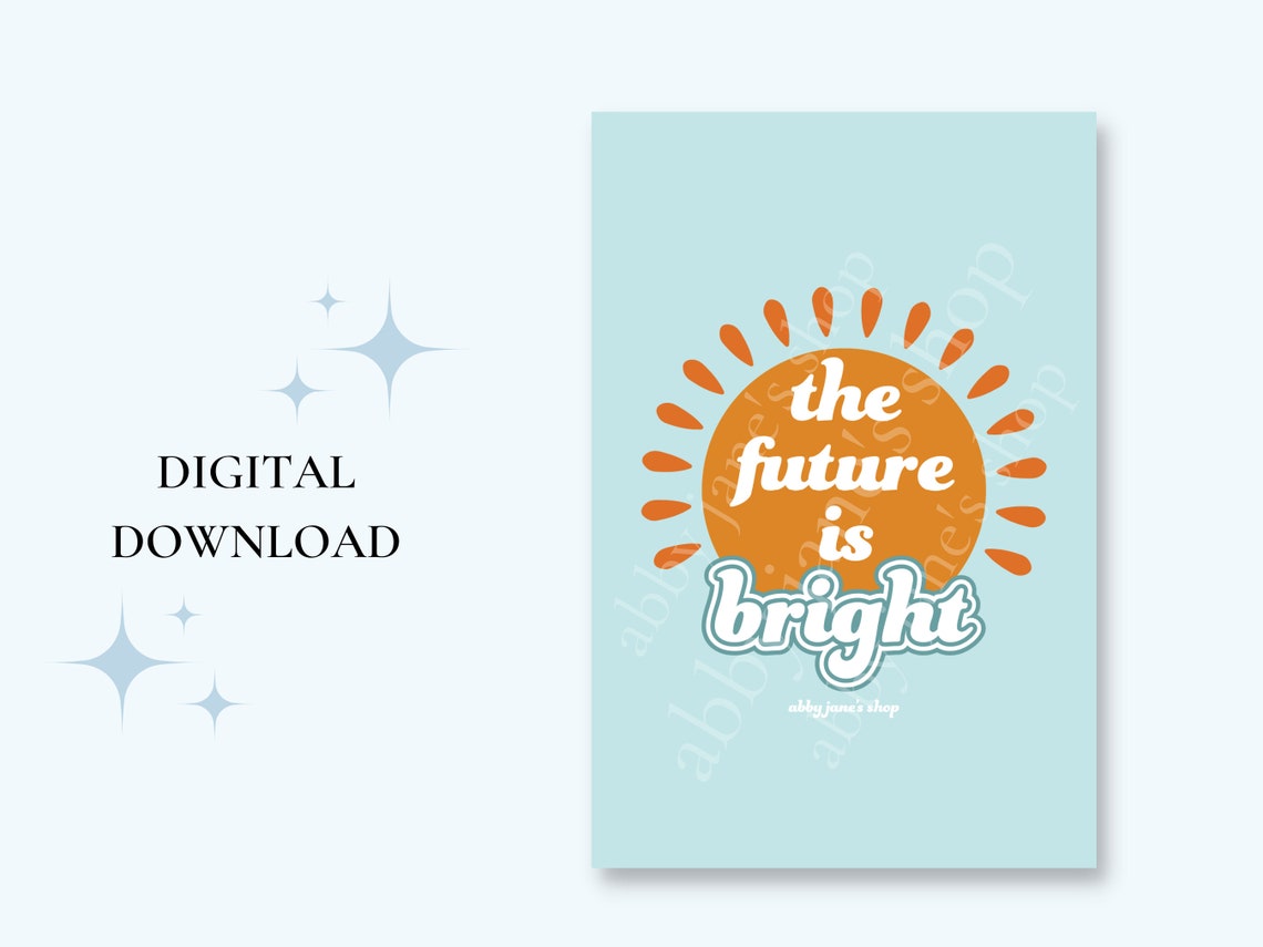 The Future is Bright Print | Motivational Wall Art | Positive Quote ...