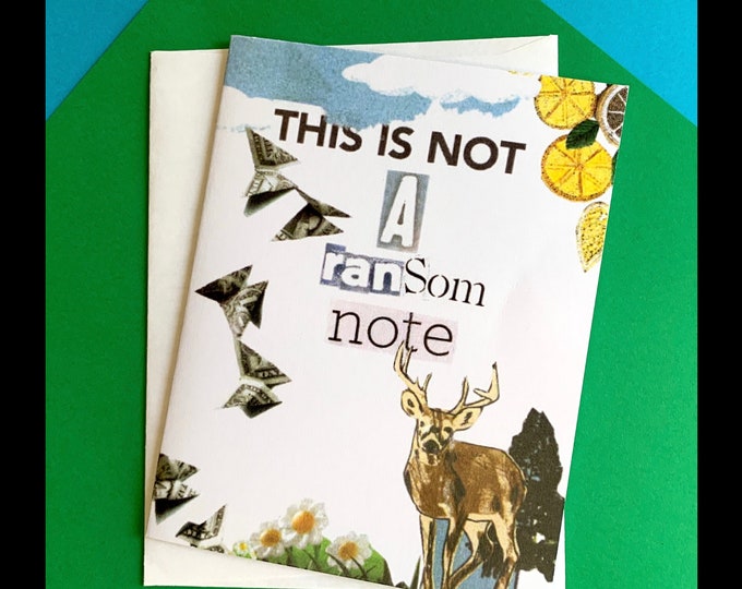 Ransom Note Letter Greeting Card, Funny Blank Notecard, Deer Art, Money ...