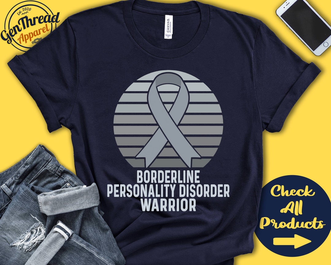 Borderline Personality Disorder Shirt | BPD Awareness | Silver Ribbon ...