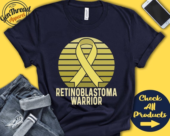 Retinoblastoma Shirt Retinoblastoma Awareness Gold Ribbon - Etsy