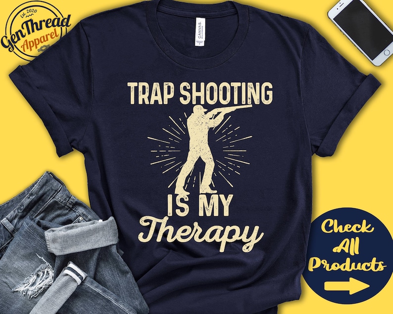 Trap Shooter Shirt Trap Shooting is My Therapy Trap - Etsy