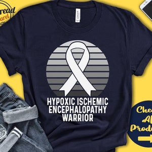 Hypoxic Ischemic Encephalopathy Shirt | HIE Awareness | White Ribbon ...