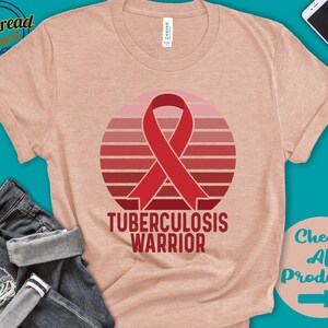 Tuberculosis Shirt | Tuberculosis Awareness | Red Ribbon | Warrior ...